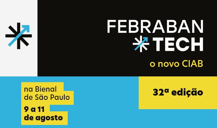 FEBRABAN TECH 2022: inscrições abertas para o evento; saiba como participar